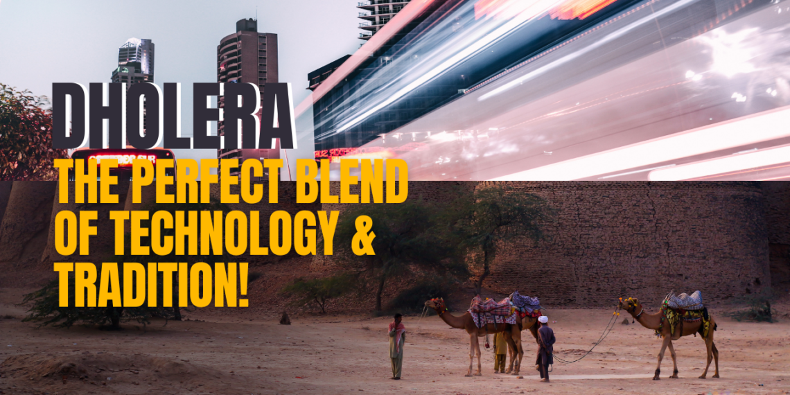 Visit Dholera